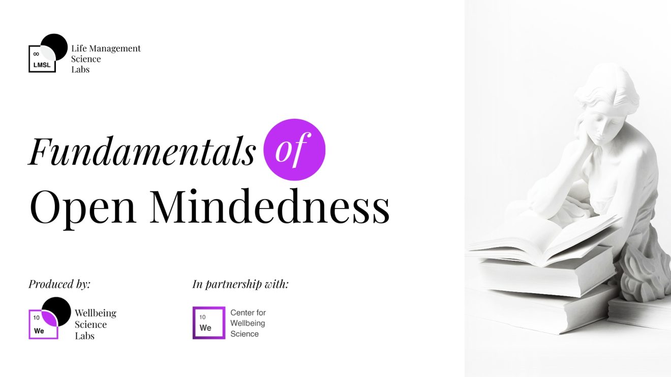 Fundamentals of Open-Mindedness - Life Management Science Labs